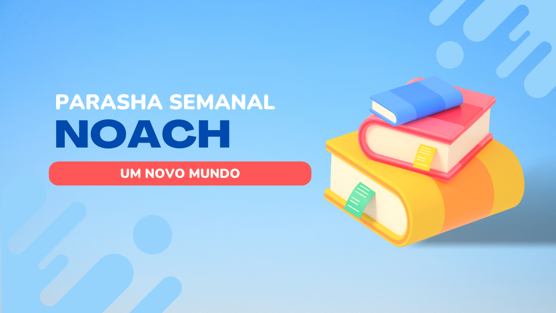 Parashá Noach • Centro Maayan